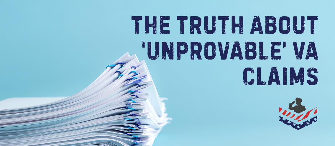 VA Disability Claims That Cannot Be Proven | Veteran Ratings